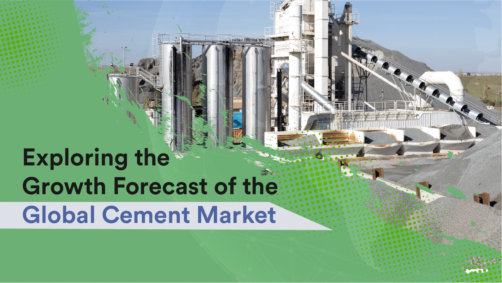 The Importance of Cement in the Global Market and Its Usage Areas